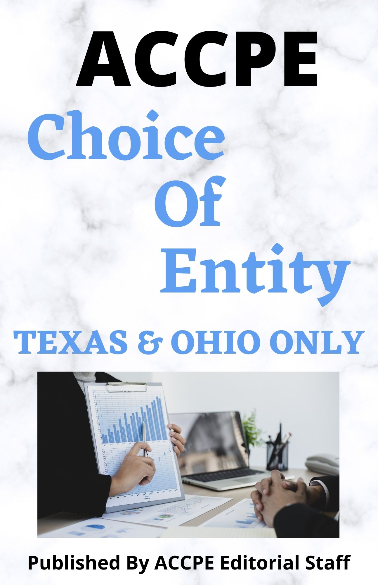Choice of Entity 2024 TEXAS & OHIO ONLY | ACCPE